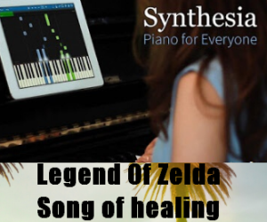 🎹 🎼 Partitions et Fichier MIDI pour Synthesia - LEGEND OF ZELDA - Song of Healing